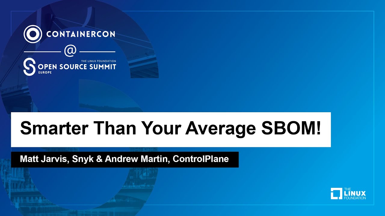 ControlPlane | Smarter Than Your Average SBOM! A Talk by Matt Jarvis ...
